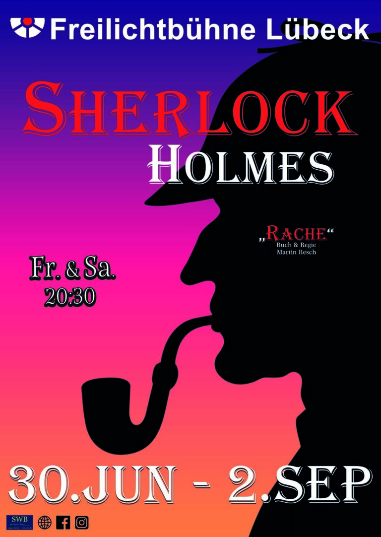 SHERLOCK HOLMES‘ RACHE (Fr & Sa 20:30) – FREILICHT BÜHNE LÜBECK